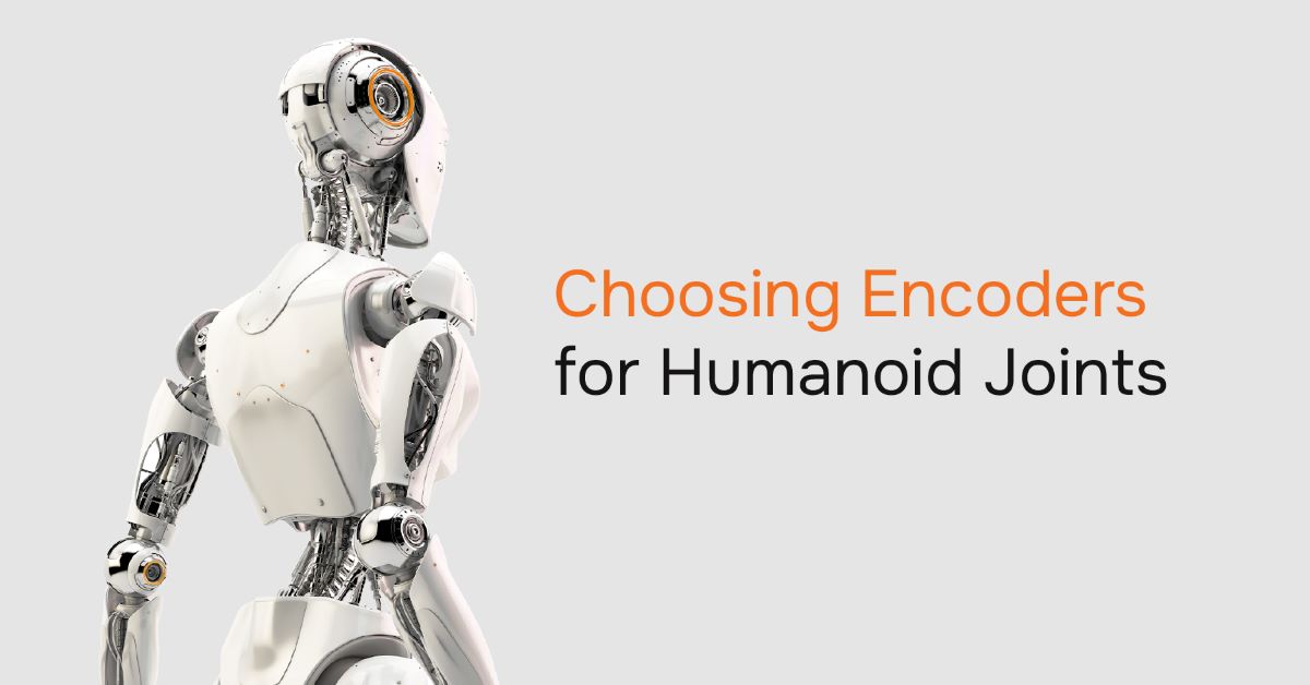 Choosing Encoders for Humanoid Robot Joints